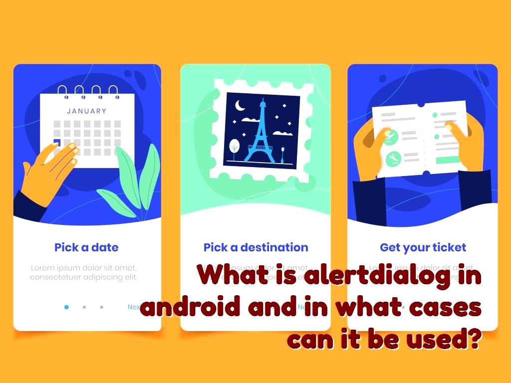 What Is Alertdialog In Android And In What Cases Can It Be Used 